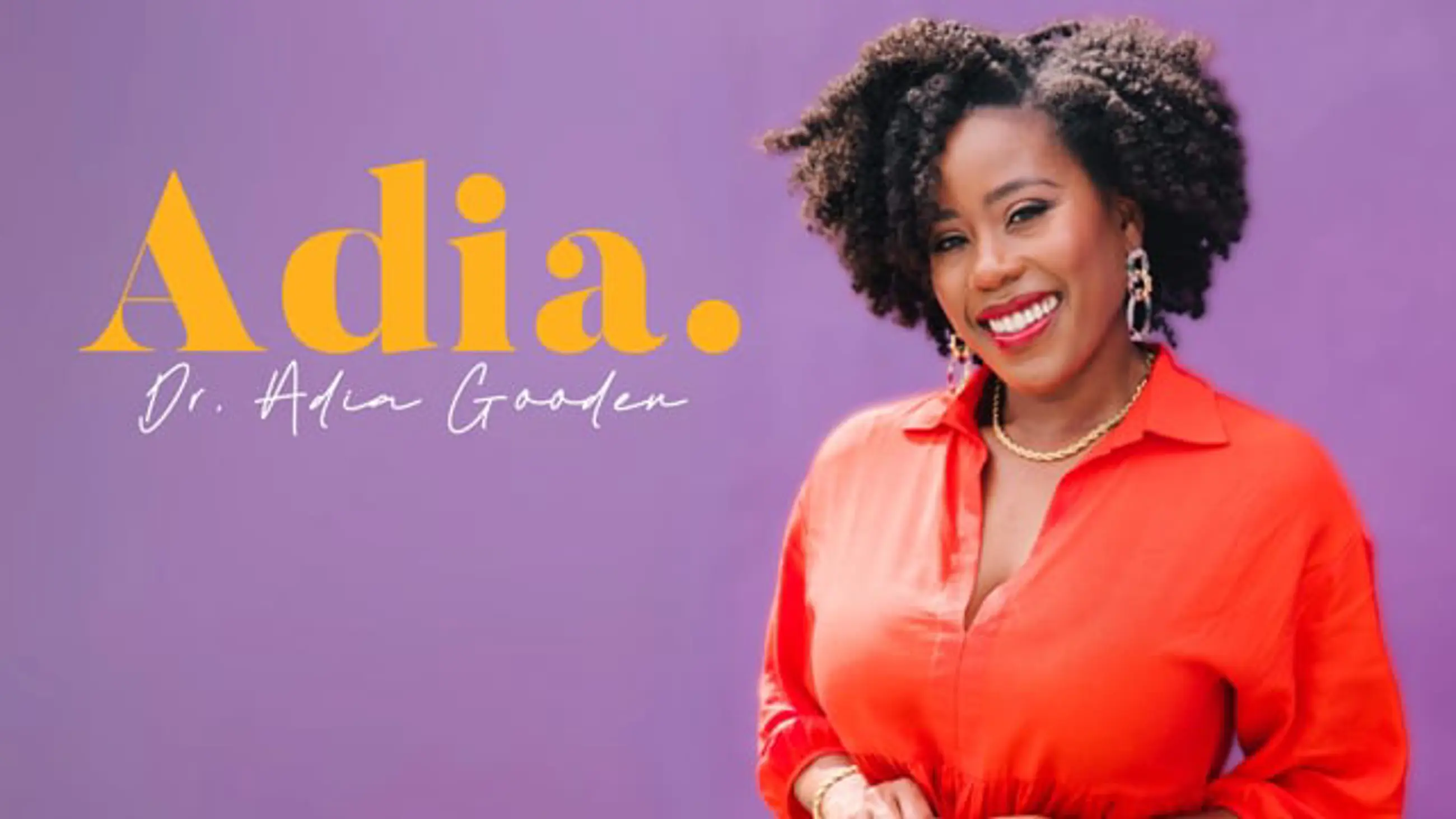 Dr. Adia Gooden – TEDx Speaker & Psychologist for Growth