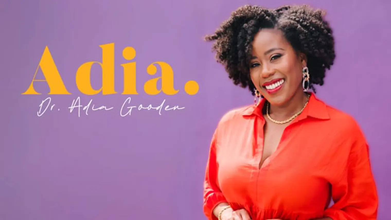 Dr. Adia Gooden – TEDx Speaker & Psychologist for Growth